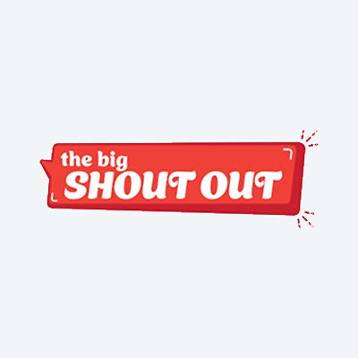 The Big Shout-Out