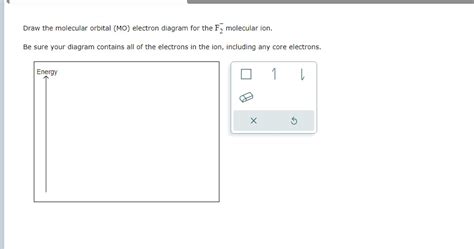 Solved Draw The Molecular Orbital Mo Electron Diagram For