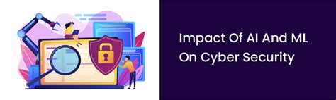 The Influence Of AI And ML In Cybersecurity