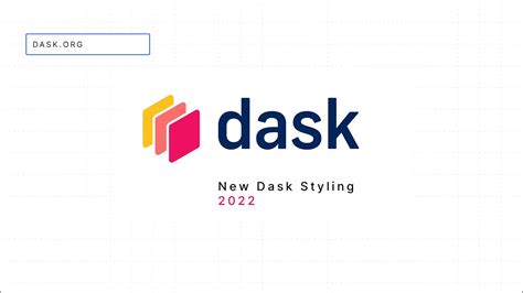 New Dask Branding Dask Gets An Upgrade Youtube
