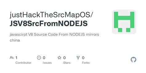 Github Justhackthesrcmapos Jsv Srcfromnodejs Javascirpt V Source Code From Nodejs Mirrors China