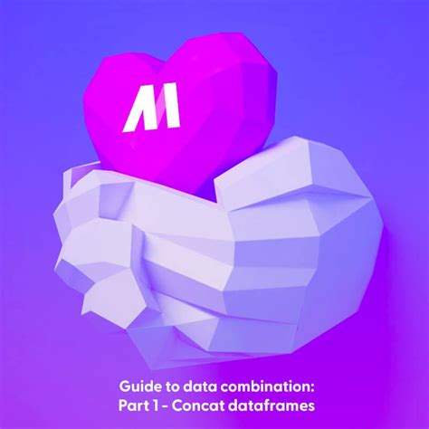 Guide To Data Combination Part 1 Concat Dataframes Mage Blog