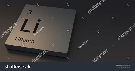 Lithium Elements On Periodic Table 3d Illustration Stock Illustration