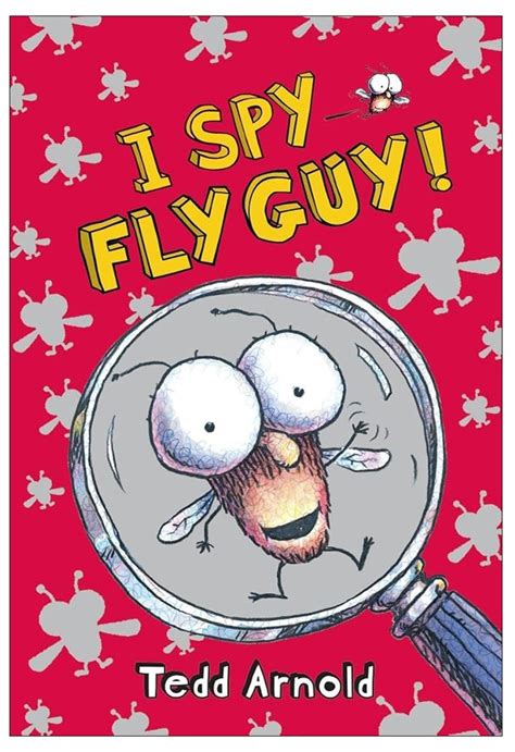 I Spy Fly Guy By Tedd Arnold Book 7