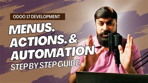 Odoo 17 Menus Actions And Automation Tutorial Step By Step Guide हिंदी اردو Youtube