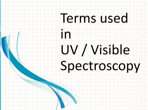UV Visible Spectroscopy PPTX