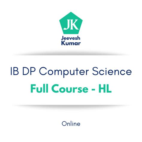Ib Dp Computer Science Course Hl Jeevesh Kumar