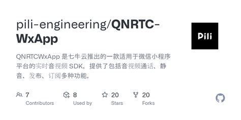 Github Pili Engineeringqnrtc Wxapp Qnrtcwxapp 是七牛云推出的一款适用于微信小程序平台的