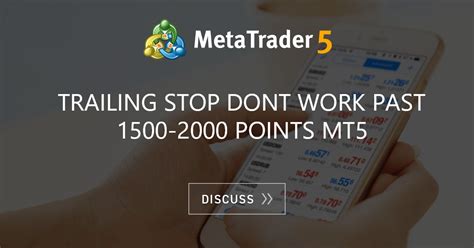 Trailing Stop Dont Work Past 1500 2000 Points Mt5 Risk Management