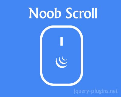 Noob Scroll JQuery Plugin For Cool Function On Scrolling JQuery Plugins