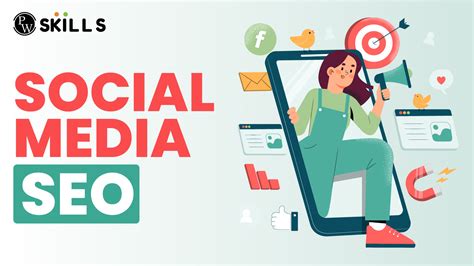 What Is Social Media Seo How To Incorporate It And Key Seo Strategies