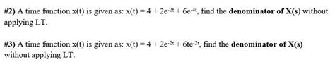 solved 2 a time function x t is given as x t 4