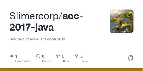 Github Slimercorpaoc 2017 Java Solution Of Advent Of Code 2017