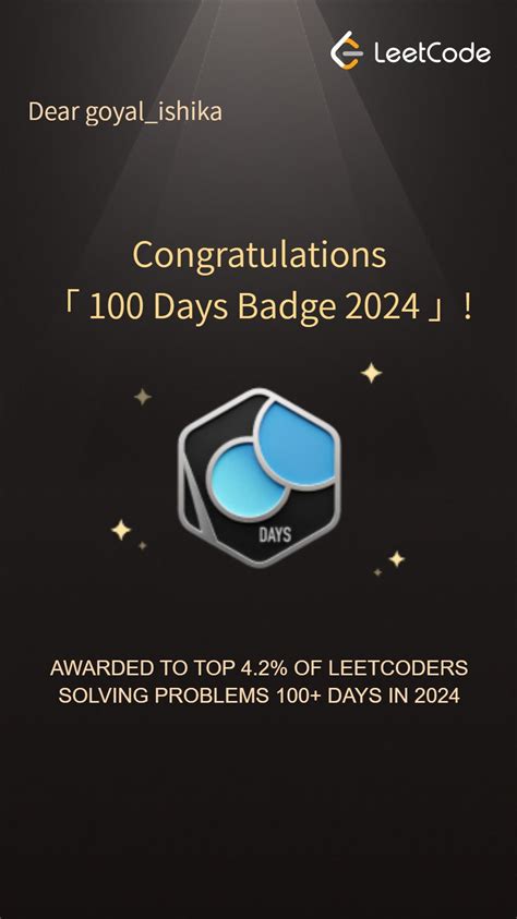 i am happy to share that i have achieved the 100 days problem solving badge on leetcode
