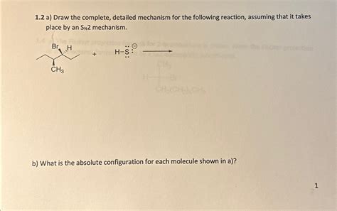 Solved 1.2 ﻿a) ﻿Draw the complete, detailed mechanism for | Chegg.com