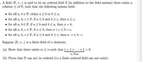 Solved A Field 〈f Is Said To Be An Ordered Field If In