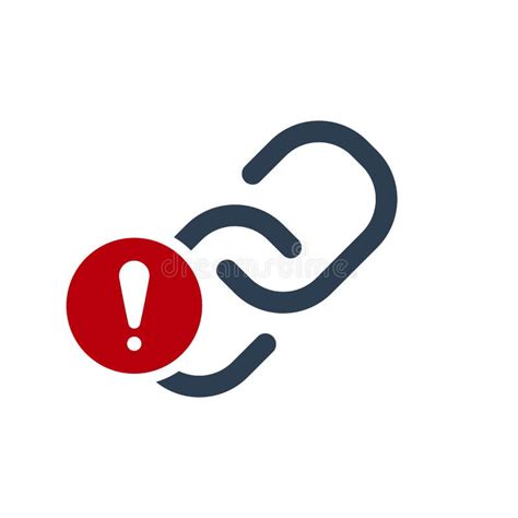 Link Icon Multimedia Icon With Exclamation Mark Link Icon And Alert Error Alarm Danger