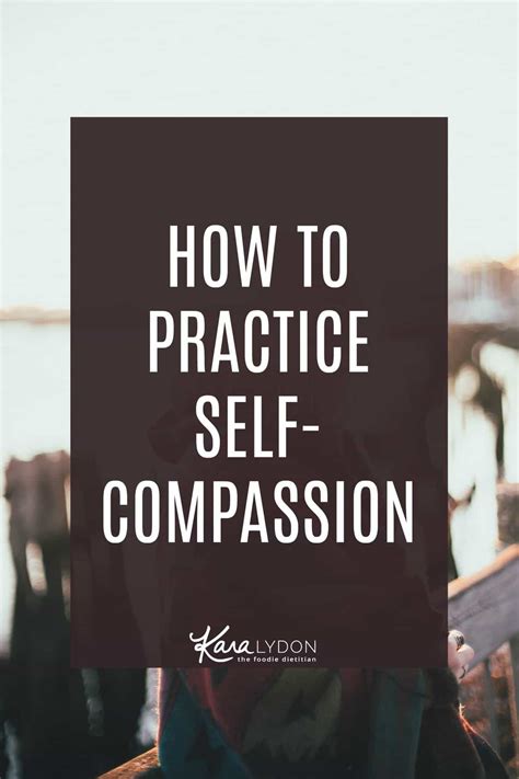 How To Practice Self Compassion Kara Lydon