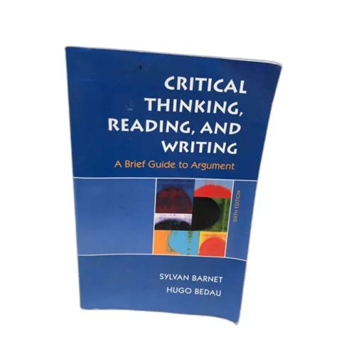 Critical Thinking Reading And Writing A Brief Guide To Argument 6th Edition Eur 4 65 Picclick It