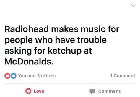 Radiohead Radiohead Funny Memes Funny Radiohead Quotes Radiohead