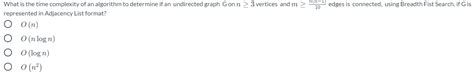 Solved What Is The Time Complexity Of An Algorithm To Chegg