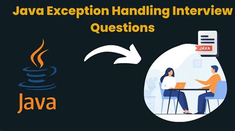 Java Exception Handling Interview Questions Codewithcurious