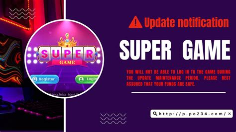 Super Game ⚠️ Super Game Update Notification ⚠️ 📣dear