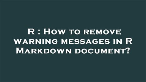 R How To Remove Warning Messages In R Markdown Document YouTube