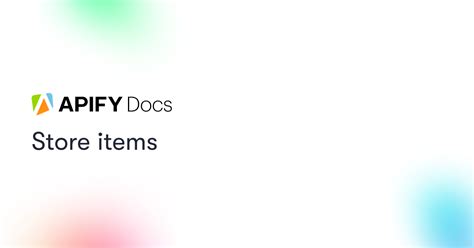 Store Items Apify Documentation Store Items Apify Documentation