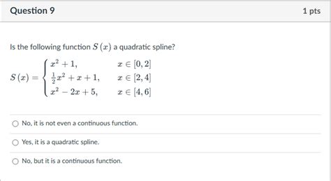 Solved Question 9is The Following Function S X ﻿a Quadratic