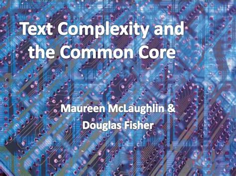Ppt Text Complexity And The Common Core Powerpoint Presentation Free Download Id 2089218