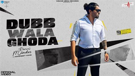 Dubb Wala Ghoda Rammi Mander Ft Manpreet Hans Insane Media Records
