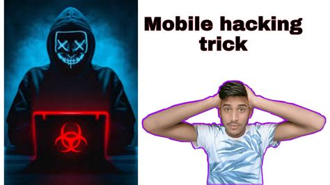 Mobile Hacking Kaise Kare Mobile Ko Hack Karne Wala Aop Konsa Hai