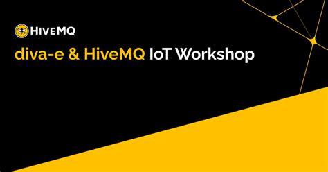 diva e and hivemq iot workshop