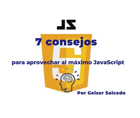 consejos para aprovechar al máximo JavaScript