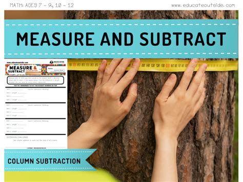 measure and subtract column subtraction educate outside outdoor