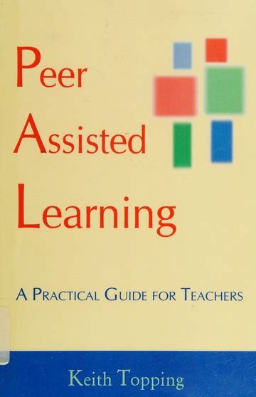 Peer Assisted Learning A Practical Guide For Teachers Topping