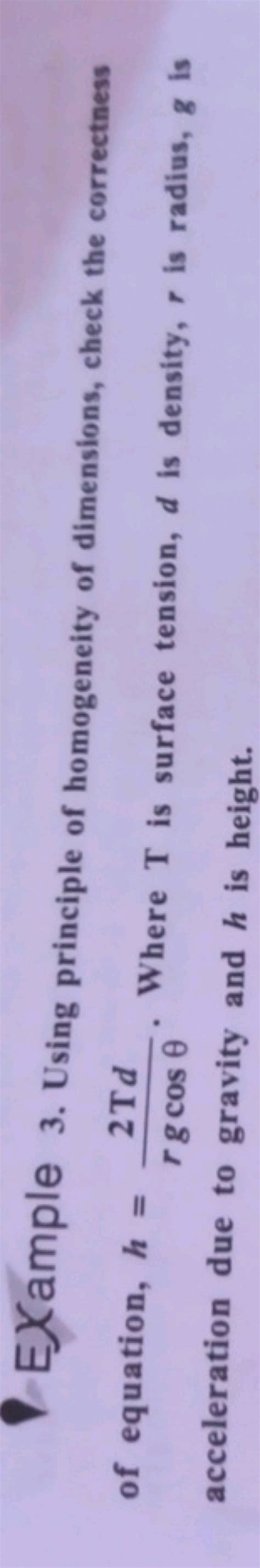Example Using Principle Of Homogeneity Of Dimensions Check The Correctne