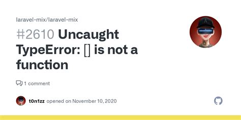 uncaught typeerror [] is not a function · issue 2610 · laravel mix