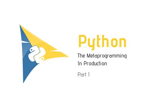 The Metaprogramming In Production On Python Part 1