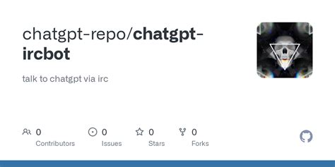 GitHub Chatgpt Repo Chatgpt Ircbot Talk To Chatgpt Via Irc