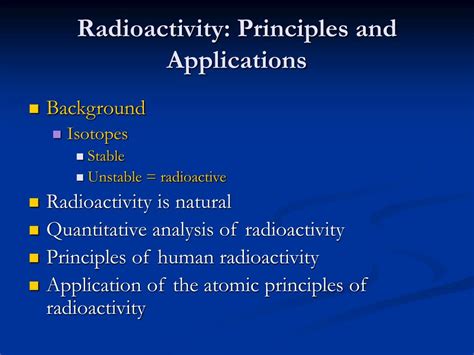 Ppt Radioactivity Principles And Applications 14 October Powerpoint Presentation Id 3725432