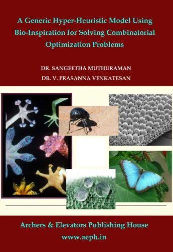 A Generic Hyper Heuristic Model Using Bio Inspiration For Solving Optimization Problems At ₹ 400