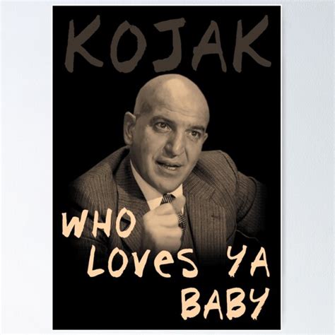 Famous Kojak Quotes Kojak And Knots Landing Star Kevin Dobson Dies