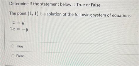 Solved Determine If The Statement Below Is True Or False Chegg