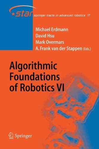 algorithmic foundations of robotics vi 9783540810292 abebooks