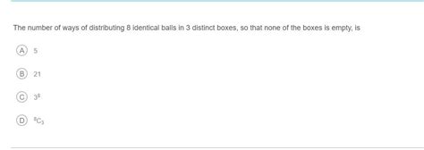 The Number Of Ways Of Distributing 8 Identical Balls In 3 Distinct