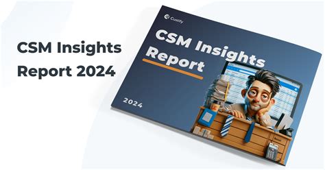 Customer Success Uncovered 2024 Csm Insights Report Custify Blog