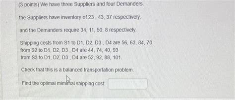 Solved 3 Points We Have Three Suppliers And Four