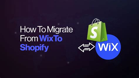 How To Migrate Your Store From Wix To Shopify In 2024